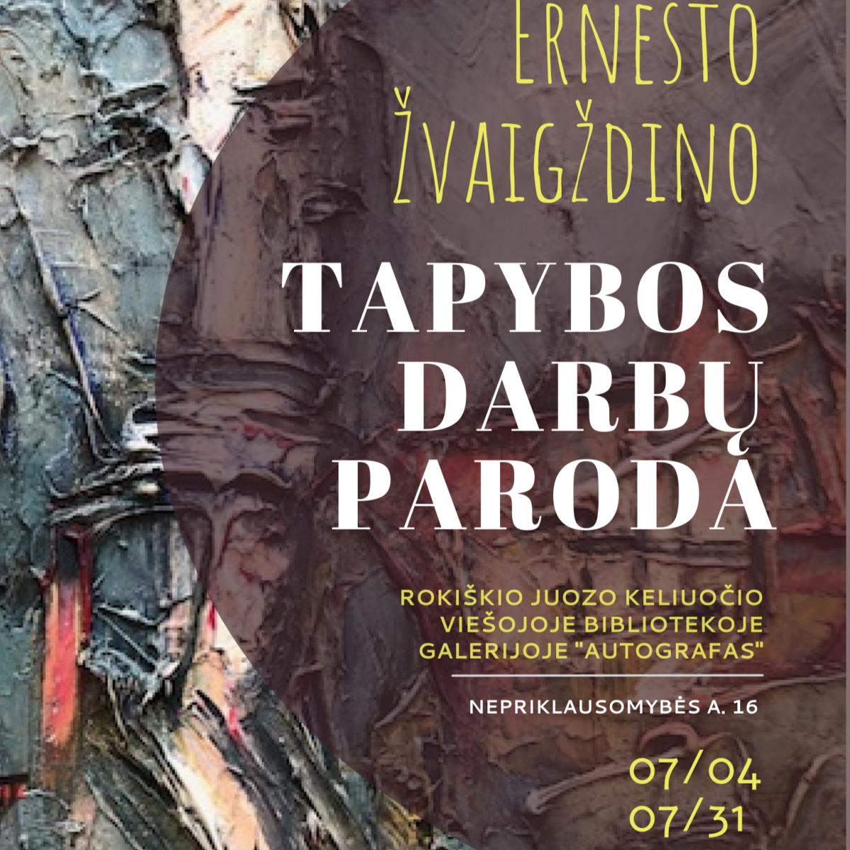 Klaipėdiečio Ernesto Žvaigždino tapybos darbų paroda